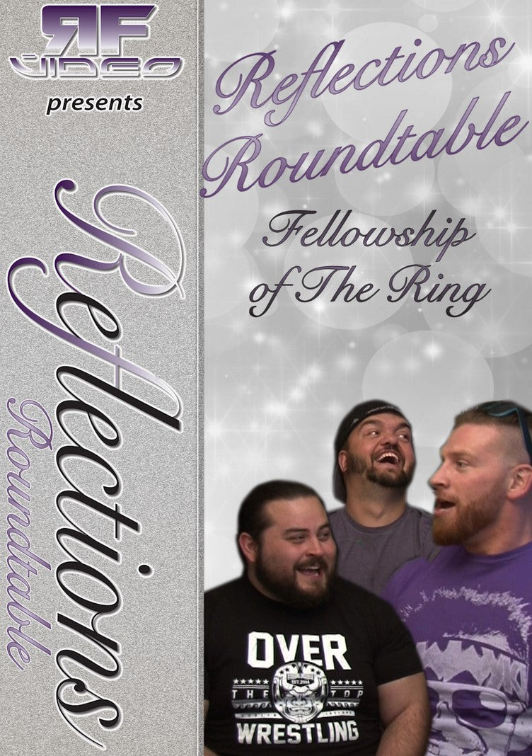 Reflections Roundtable – Fellowship of the Ring – RF Video