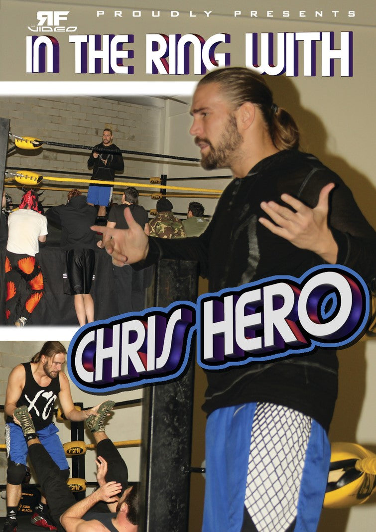 In The Ring with Chris Hero – RF Video