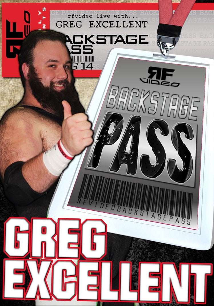 Backstage Pass with Greg Excellent – RF Video