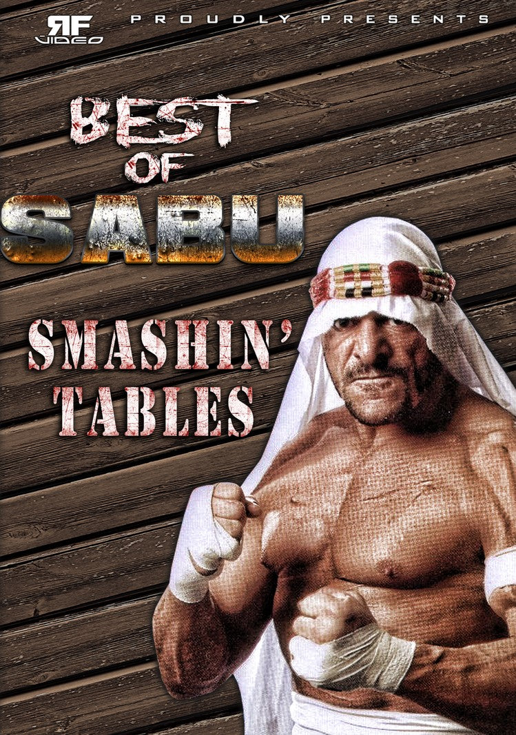 Best of Sabu – Smashing Tables – RF Video